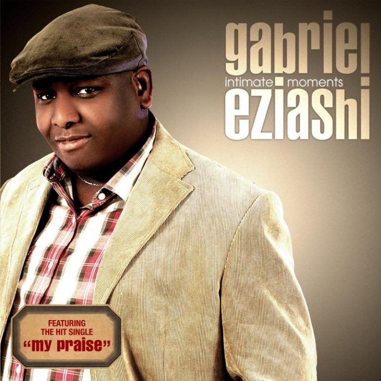 [Download & Lyrics] My Praise - Gabriel Eziashi - Simply African Gospel ...